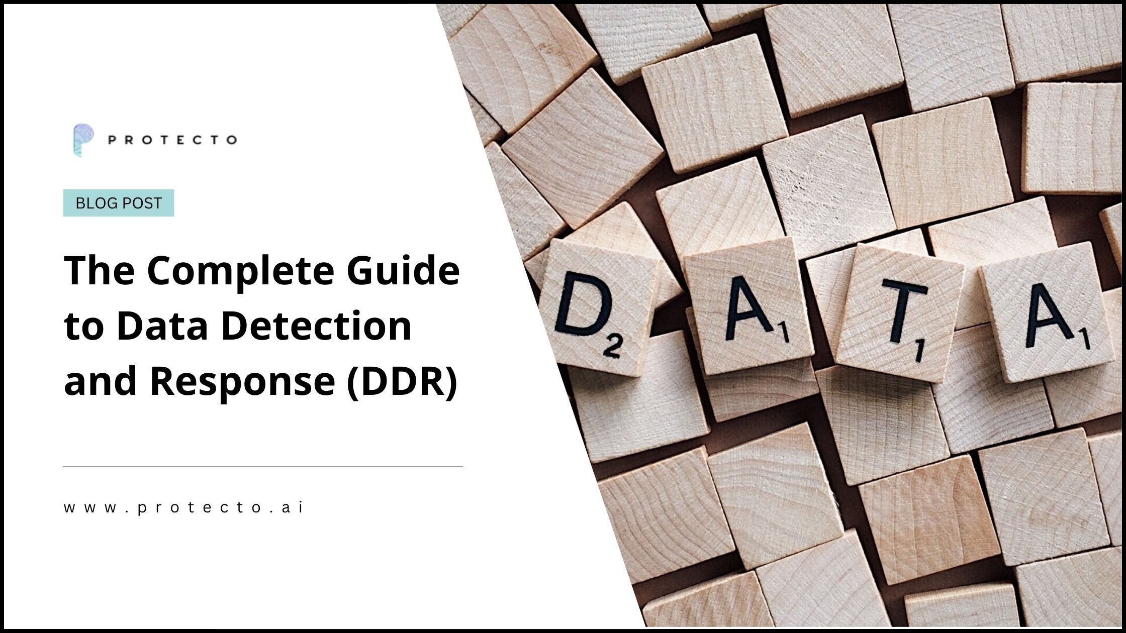 The Complete Guide to Data Detection and Response (DDR) 2024